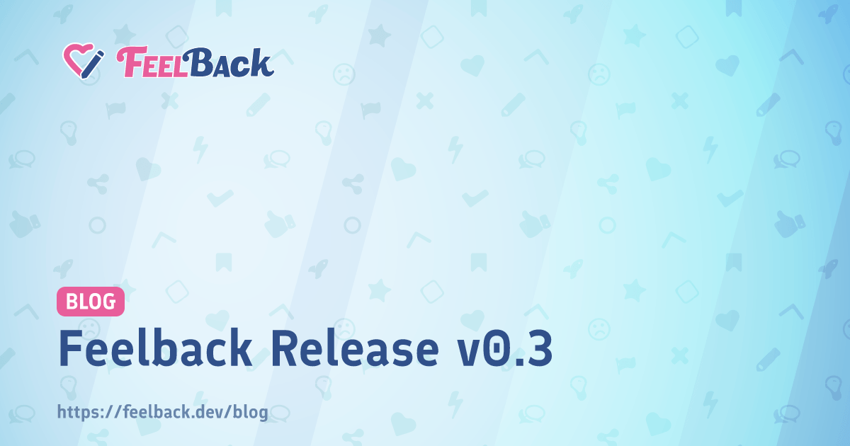 Feelback Release v0.3 | Feelback Blog